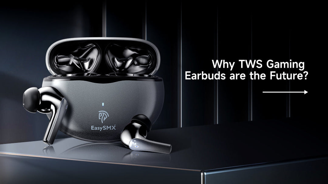 Trending of Gaming Audio: Why TWS Gaming Earbuds are the Future? – EasySMX